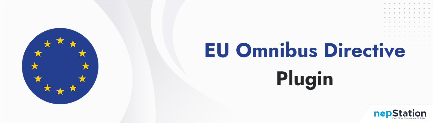 EU Omnibus Directive Plugin by nopStation - nopCommerce